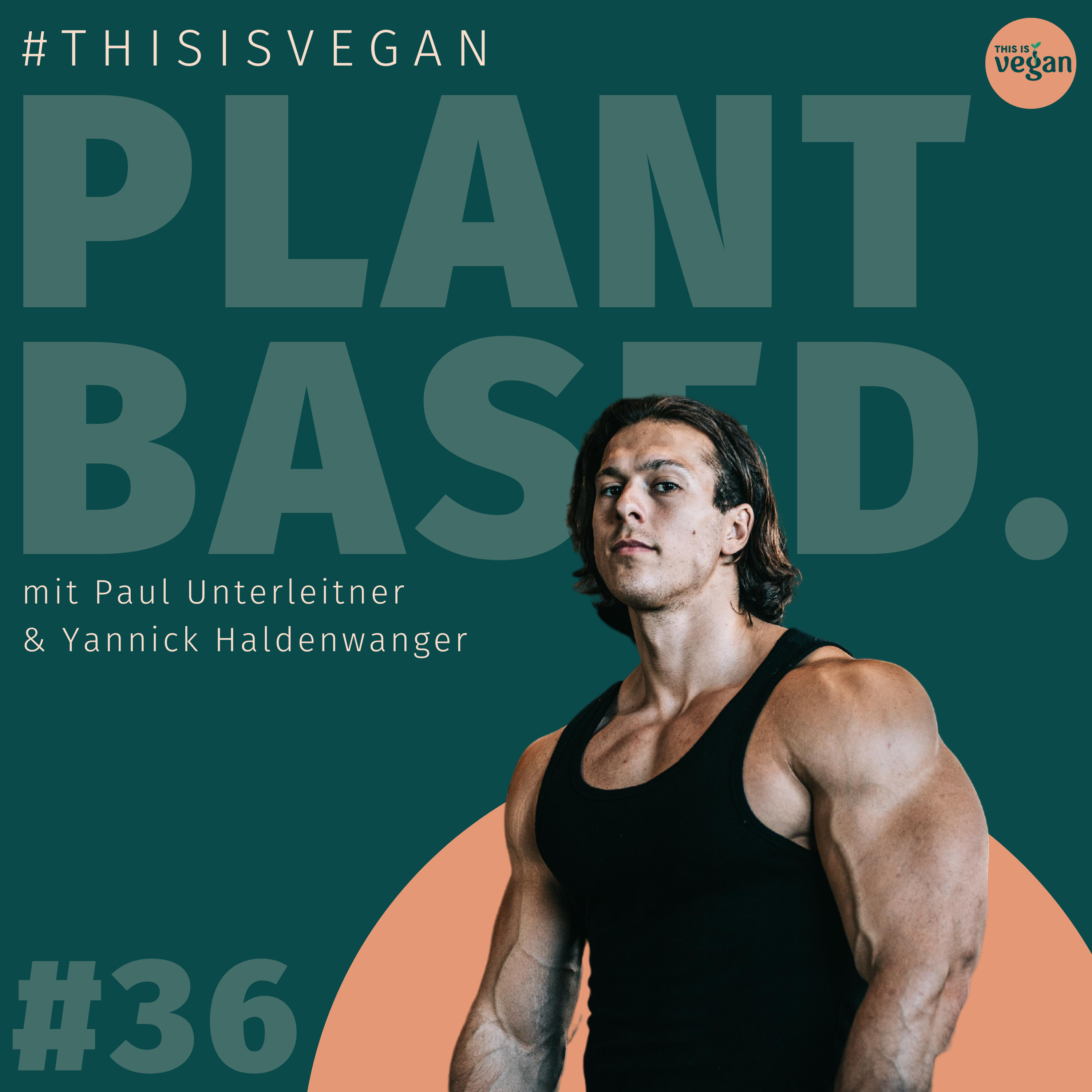 Paul Unterleitner über Bodybuilding und vegane Ernährung